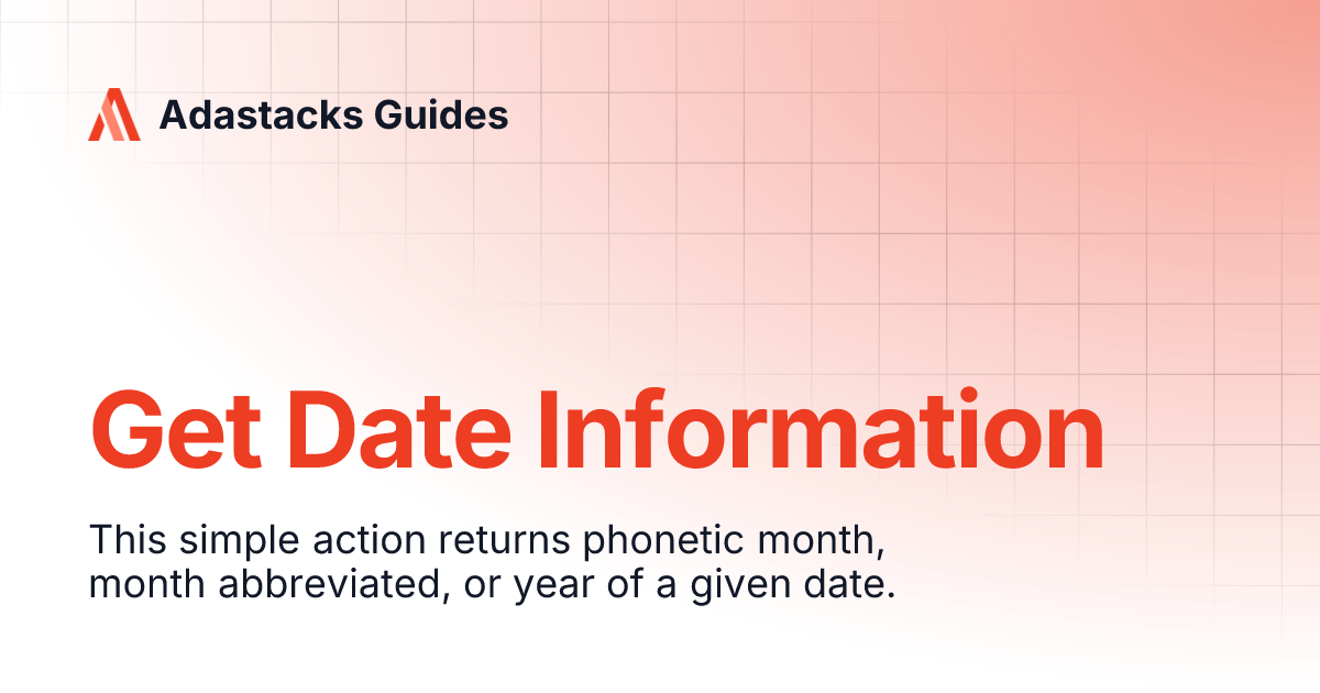 Get Date Information | Adastacks Guides